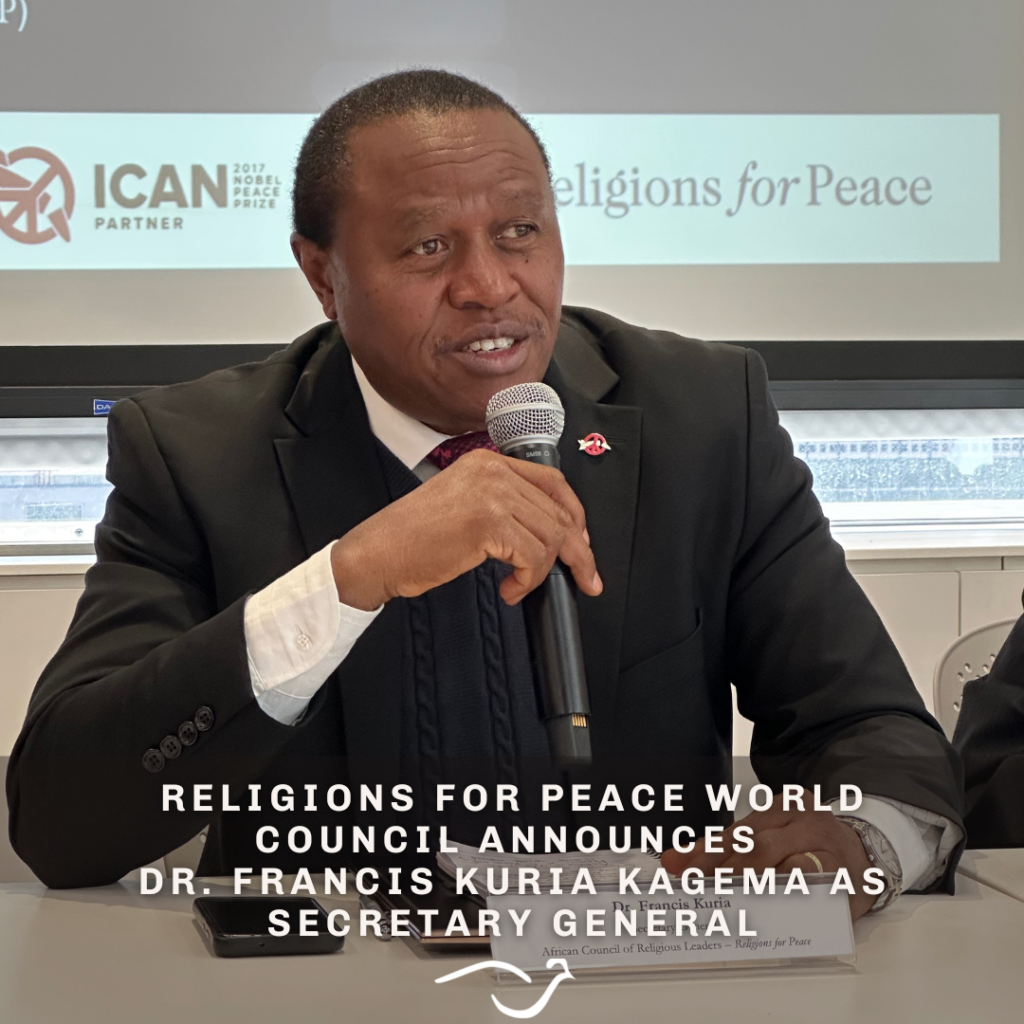 IMPORTANT: Religions for Peace World Council Announces Dr. Francis Kuria Kagema as Secretary ...